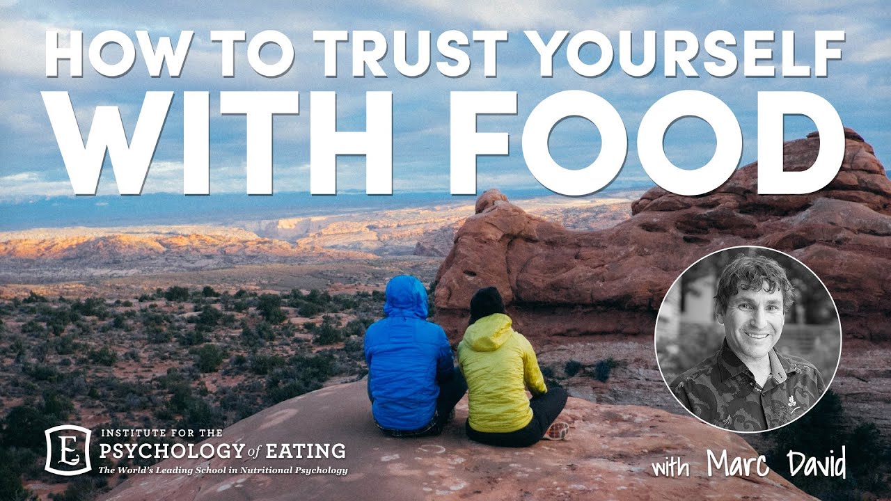 How to Trust Yourself with Food with Marc David - YouTube