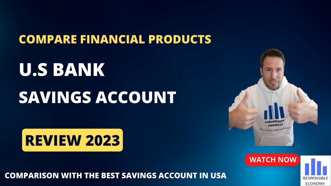 U.S Bank savings account review 2023: fees, interest rate and ...