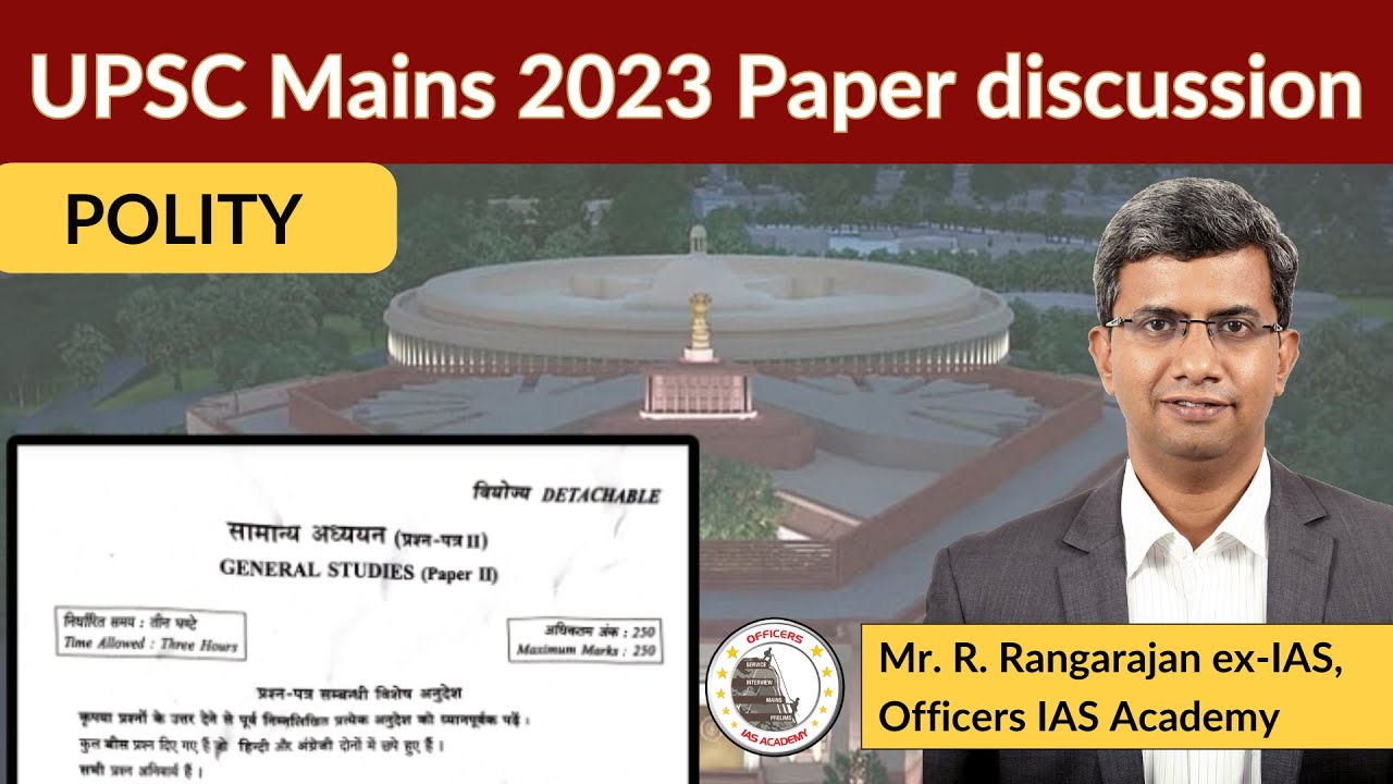 UPSC Mains 2023 Paper discussion | GS Paper - 2 Polity | Mr. R ...