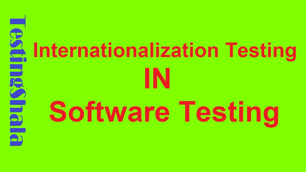 internationalization testing in software testing | testingshala | I18N ...