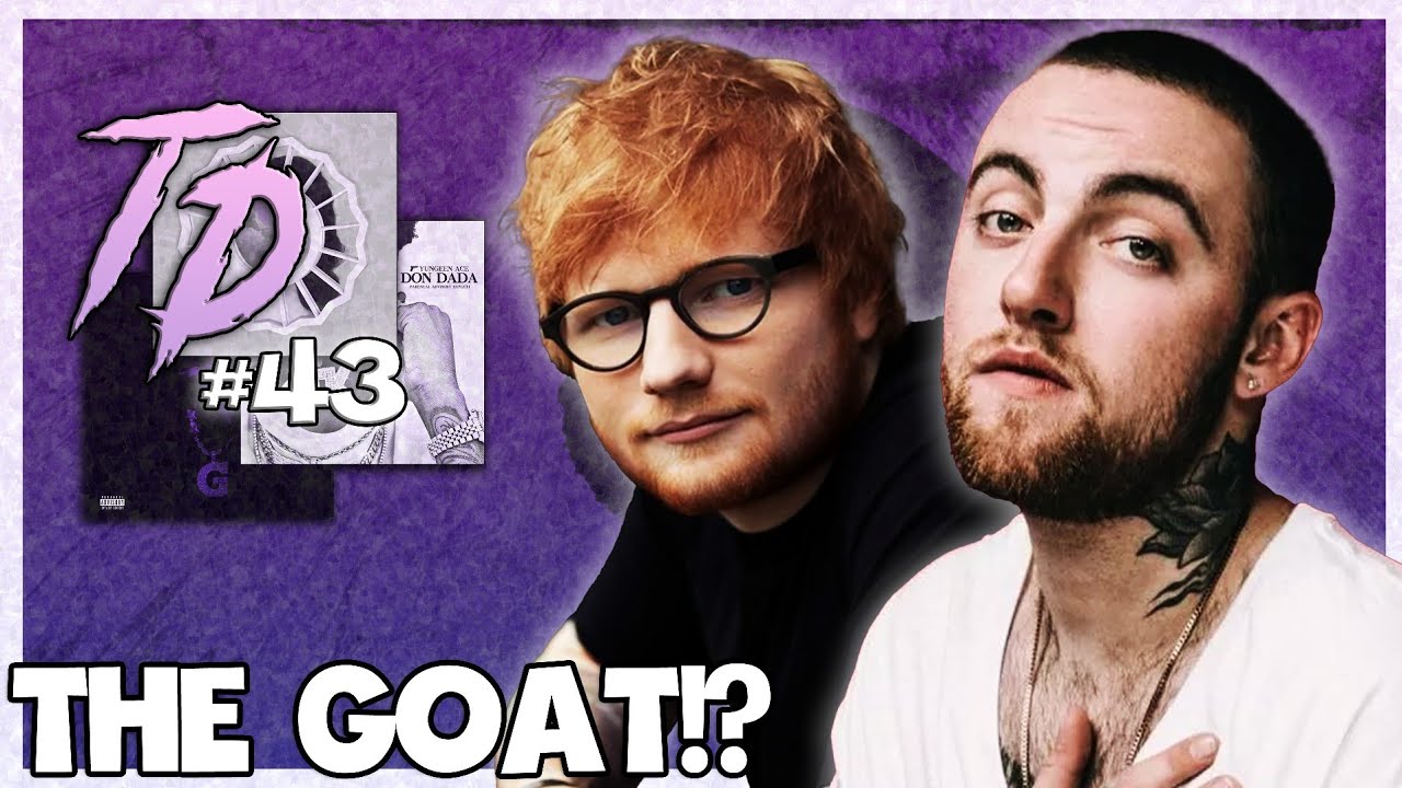 ED SHEERAN THE GOAT!? Toxiris Discovers #43 (Mac Miller, EST GEE & MORE ...