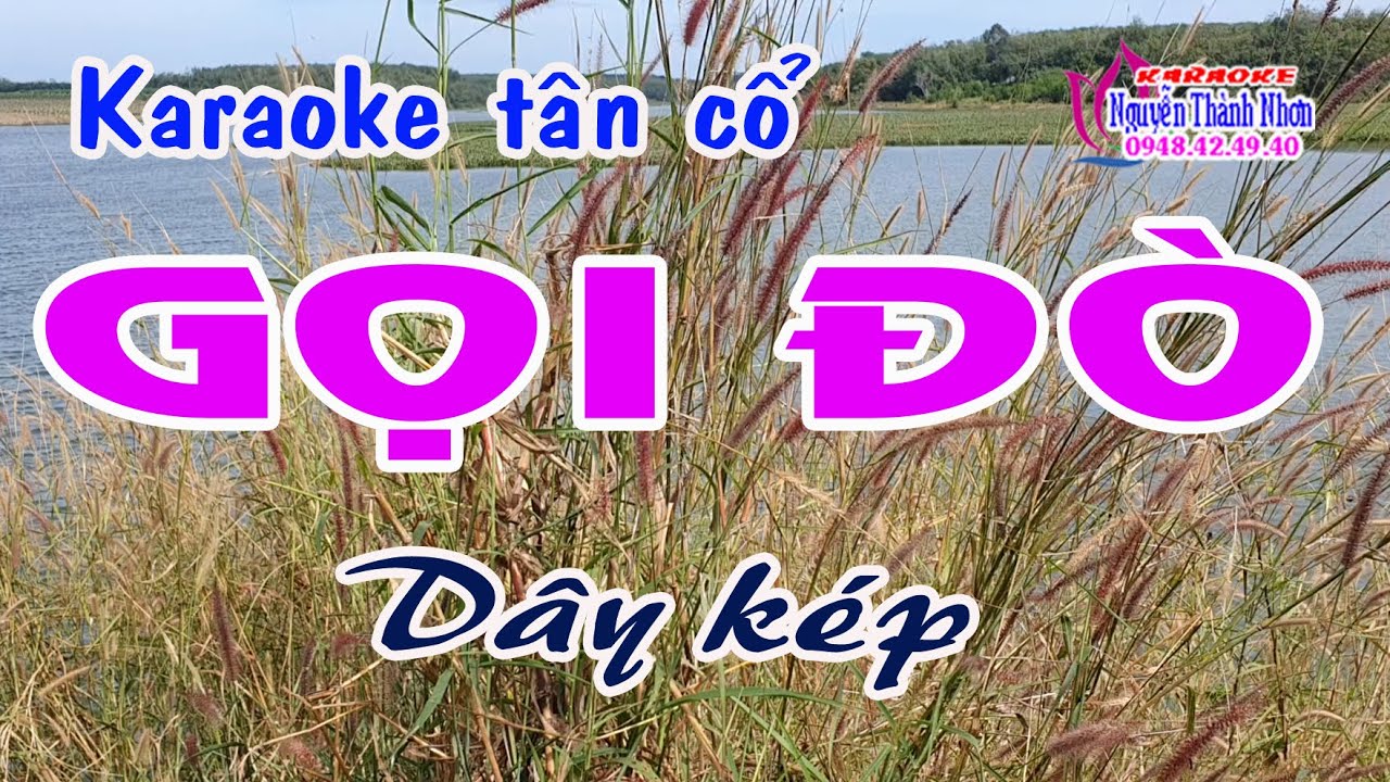 Karaoke tân cổ GỌI ĐÒ - DÂY KÉP [T/g Hồng Xương Long & Nguyễn Văn Bỉnh ...
