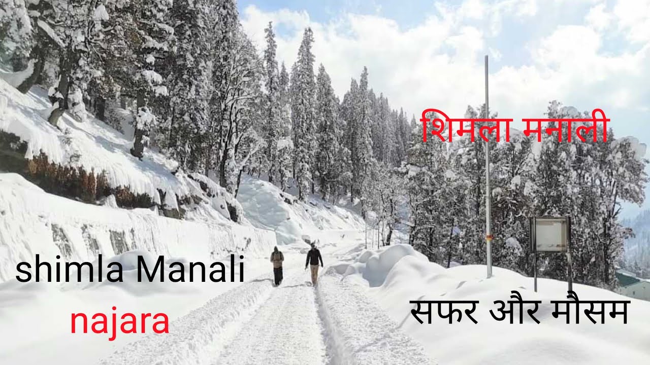 shimla Manali me baraf barish - YouTube