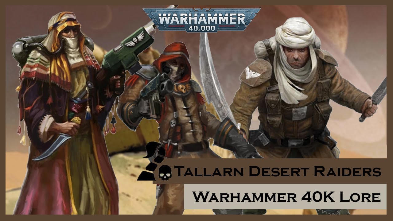Tallarn Desert Raiders - 40K Lore - YouTube