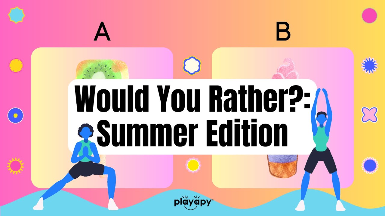 WOULD YOU RATHER?: SUMMER EDITION | Workout Exercise Game for Kids ...
