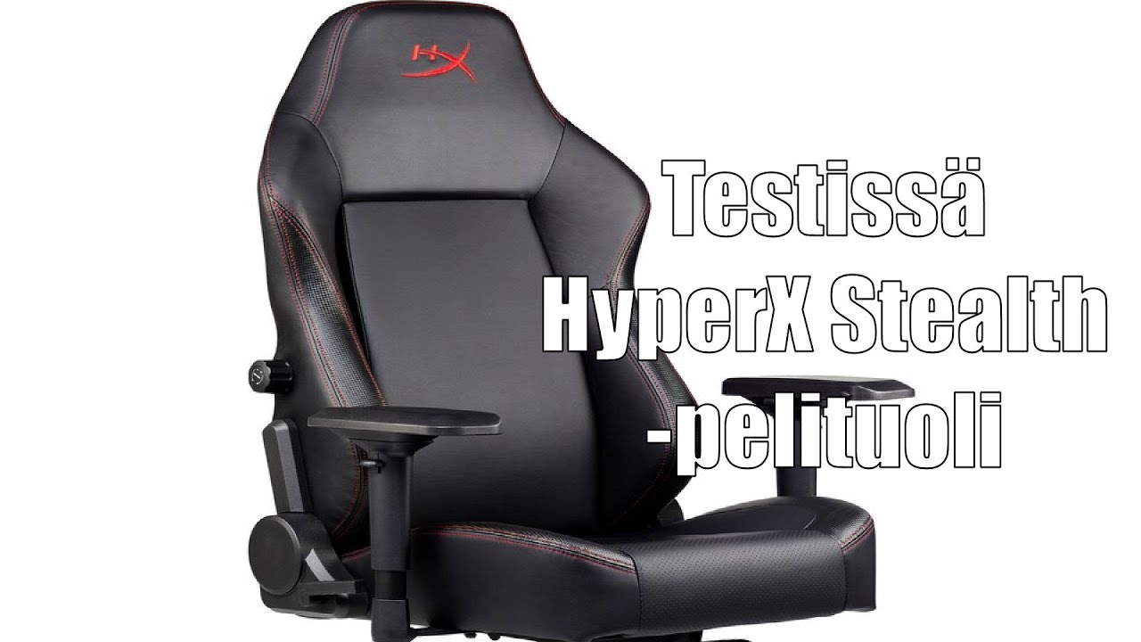 Testissä HyperX Gaming Chair - hyvää istuskelua halvalla? - YouTube