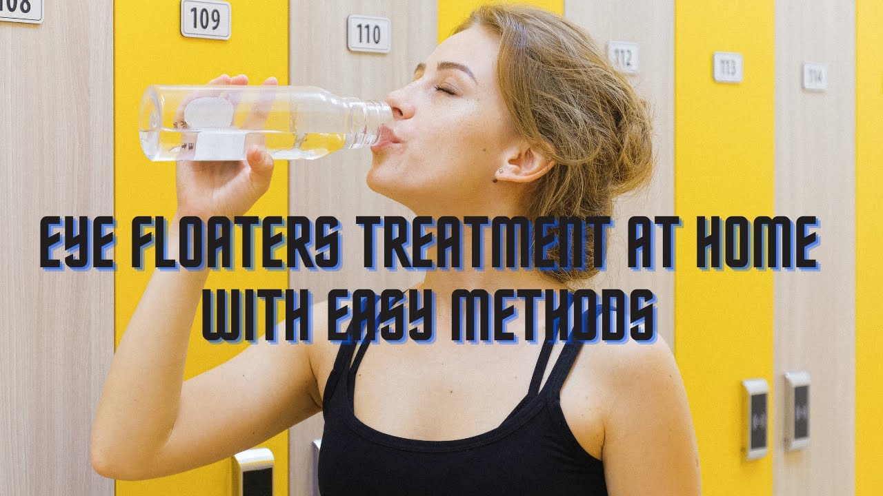 Eye floaters treatment at home with easy methods - YouTube