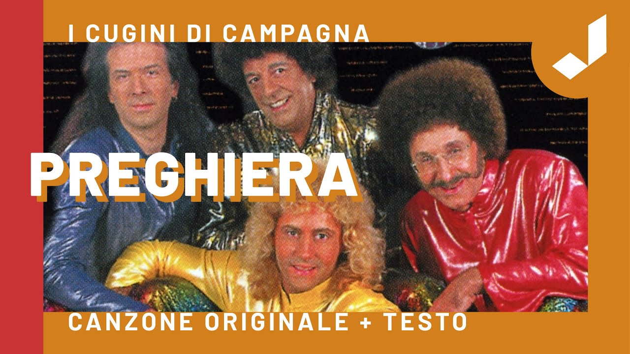 Preghiera - Brano originale de I cugini di Campagna - YouTube