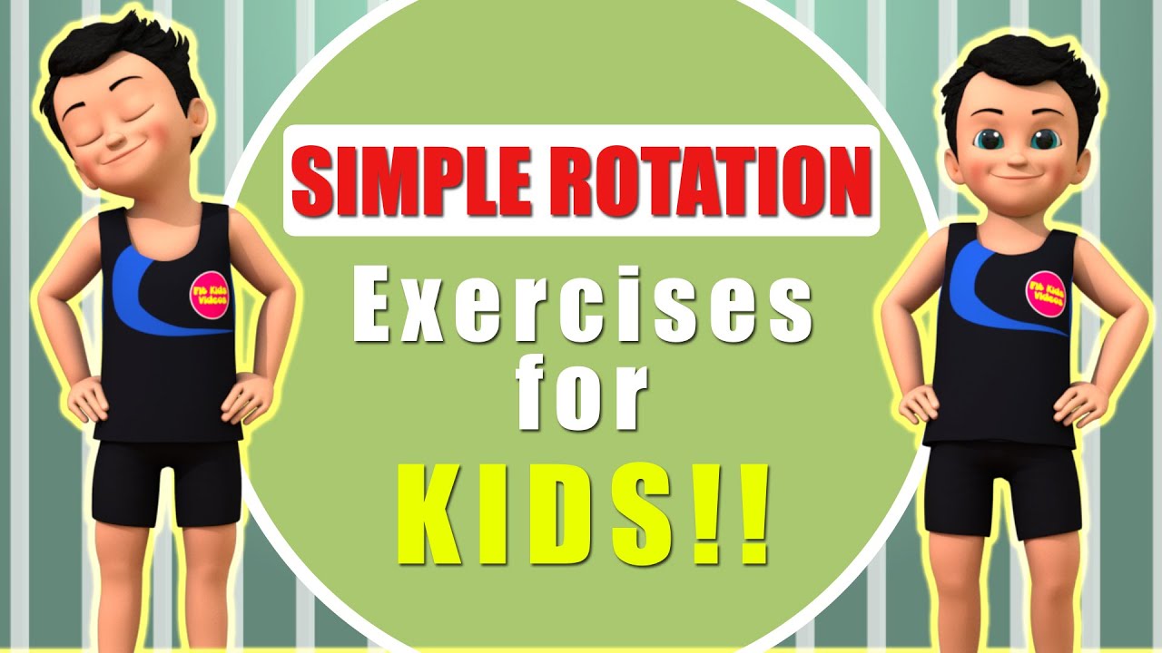 Body Rotation | Exercise for Kids | 3D Animation - YouTube