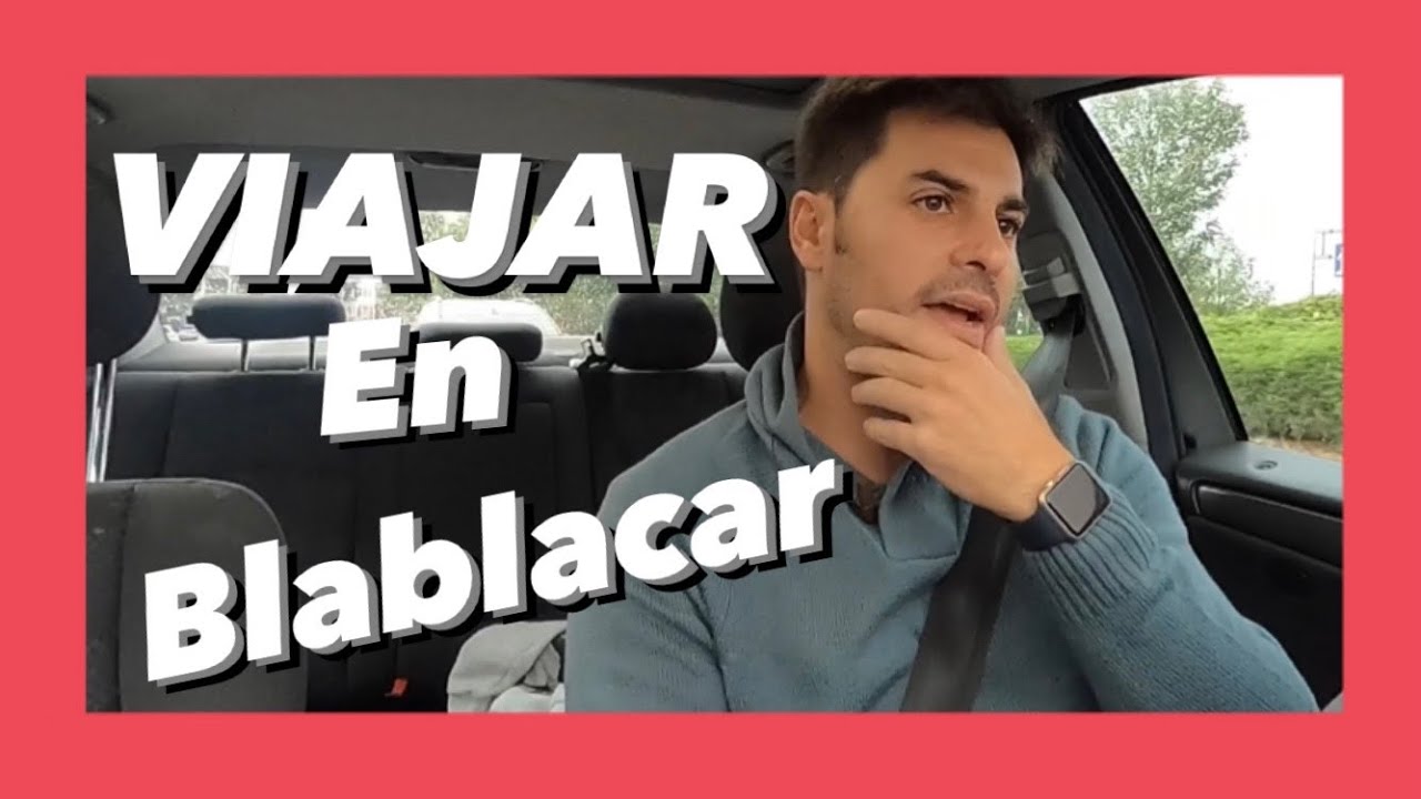 Viajar En BLABLACAR O BLA BLA CAR 2021 COMO FUNCIONA ES SEGURO viajar-en-blablacar-o-bla-bla-car-2021-como-funciona-es-seguro