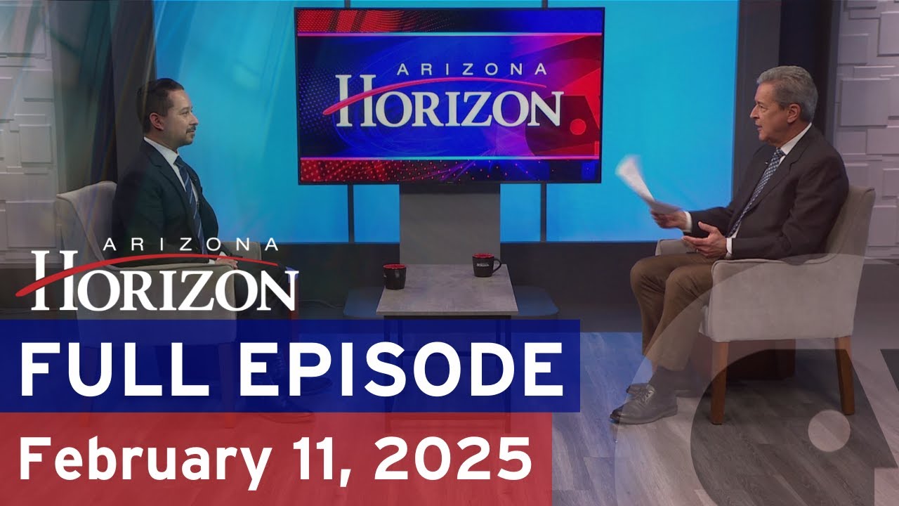 Arizona Horizon | February 11, 2025 | Full episode - YouTube