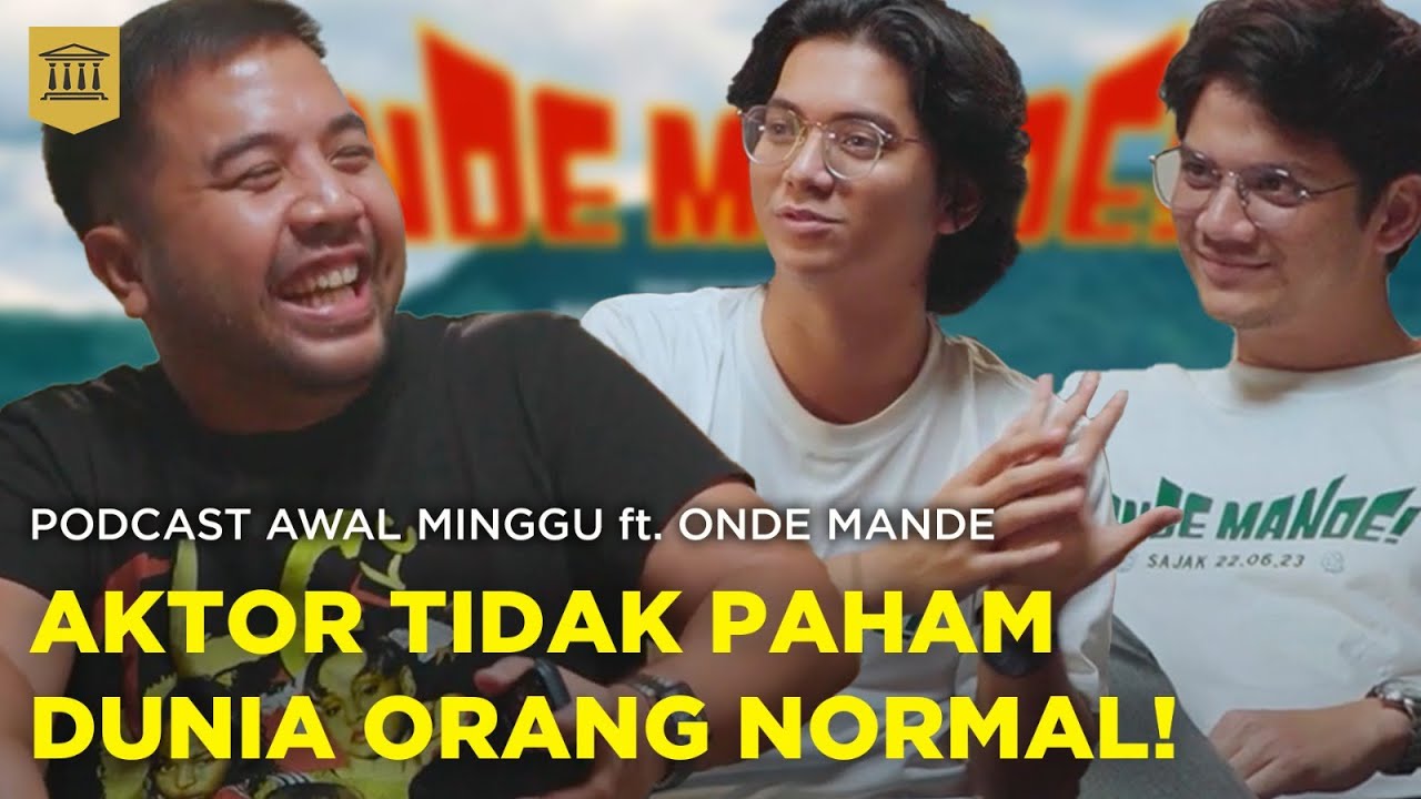 Bersama Cast Onde Mande I Podcast Awal Minggu - YouTube