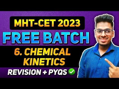 MHT-CET 2023 Class 12th || One Shot + PYQs 2022 || 6. Chemical Kinetics ...