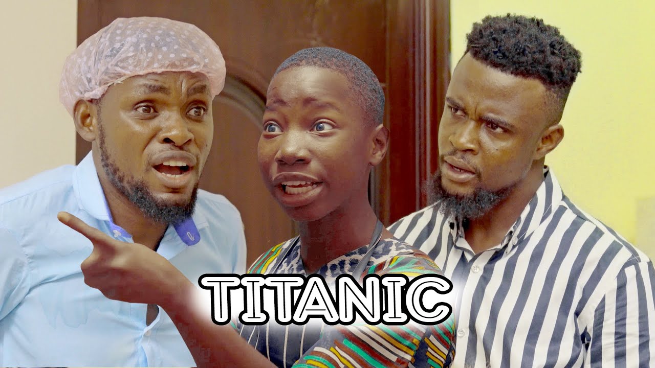 Titanic - Mark Angel Comedy FT Emanuella (Emanuella) - YouTube