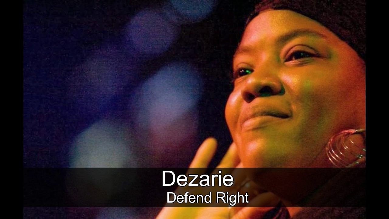 Dezarie Defend Right - YouTube