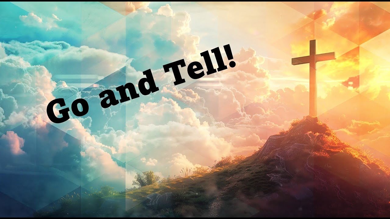 Come And See, Go And Tell - YouTube