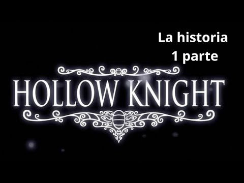 Tratando de explicar la historia de hollow knight (que bodrio) - YouTube