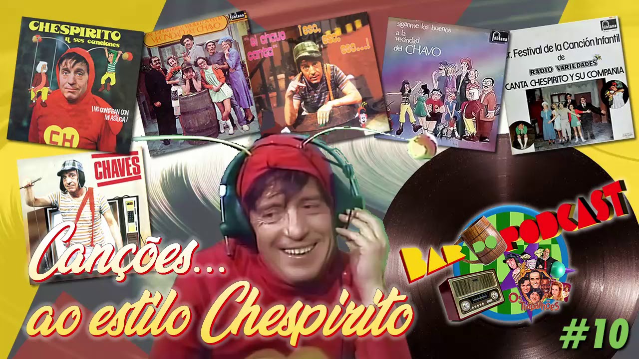 MÚSICAS do CHAVES ♫ | Bar do Podcast #10 - YouTube
