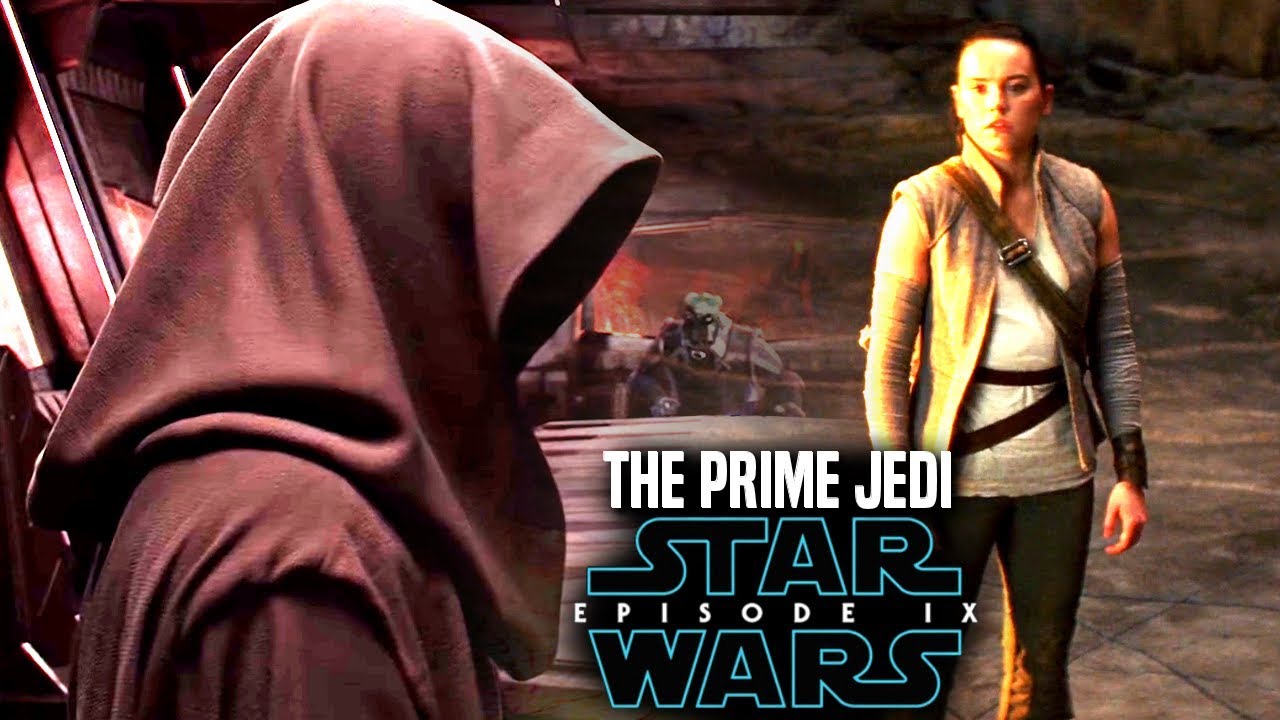 Star Wars Episode 9 The Prime Jedi! Leaked Details Revealed (Star Wars ...