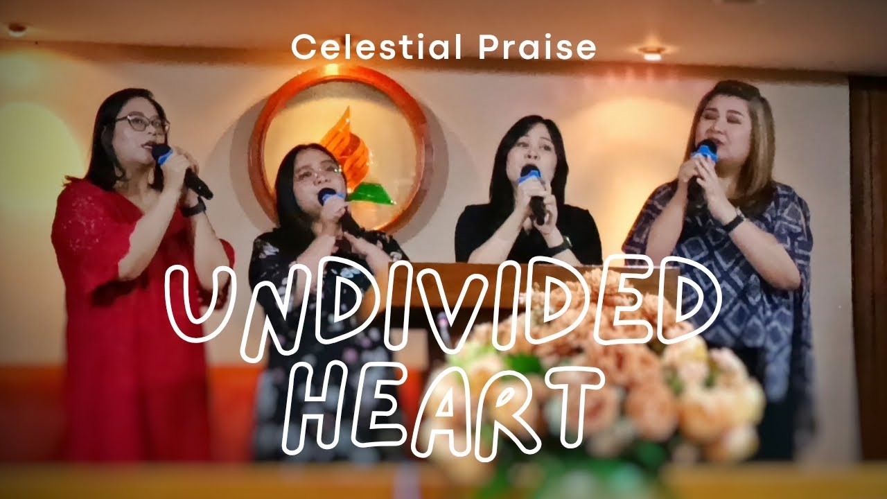 Undivided Heart - Celestial Praise - YouTube