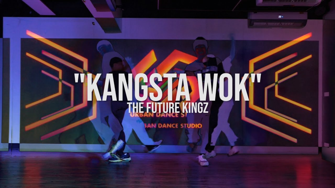 "KANGSTA WOK" Future Kingz | Choreography by Mark - YouTube