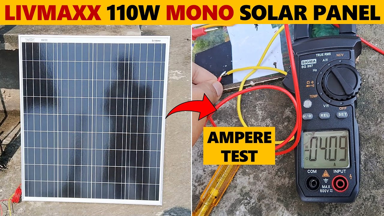 LIVMAXX 110W Mono Perc Solar Panel Ampere Testing - Solar Charge ...