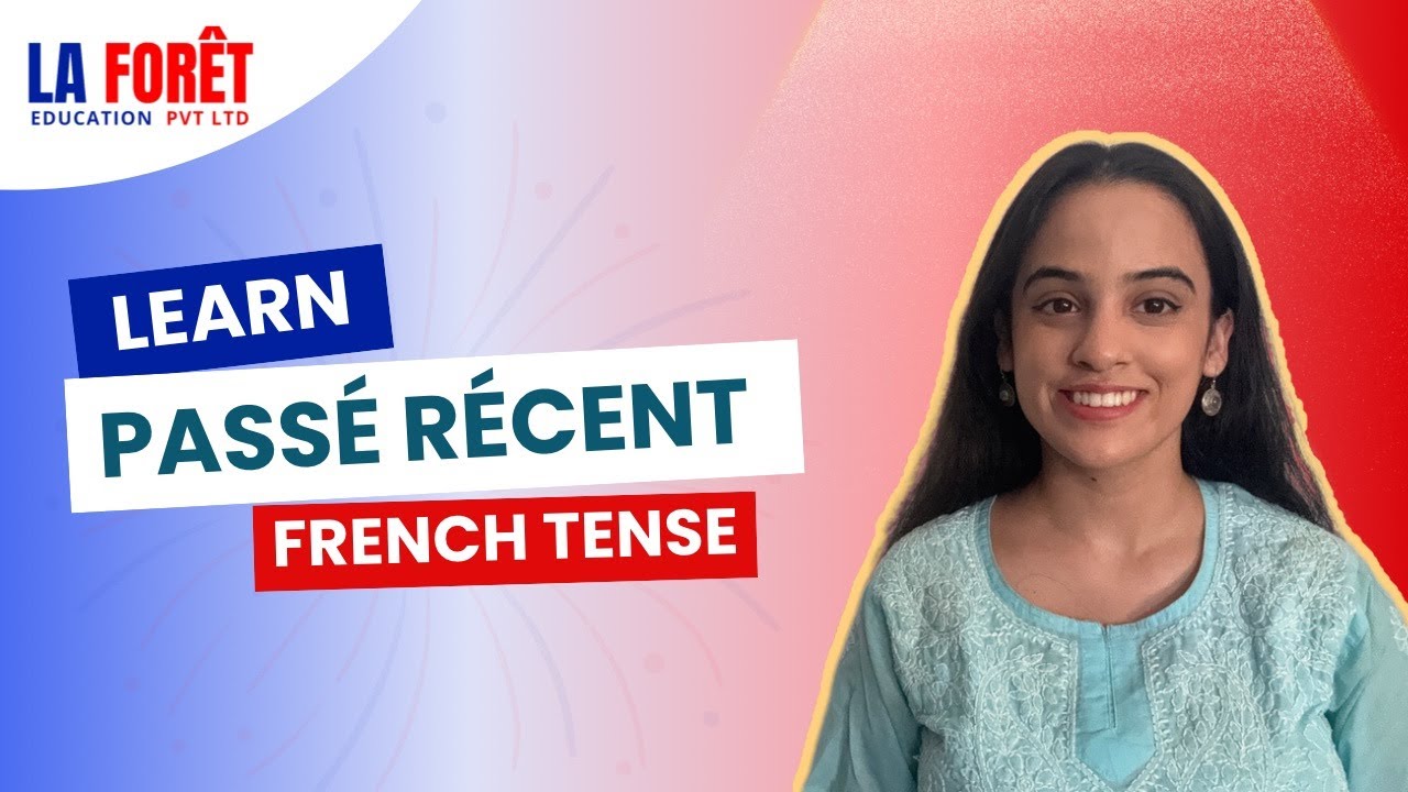 Passé Récent | French Language | La Forêt Education - YouTube