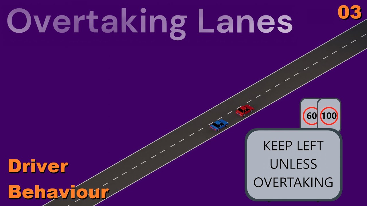 Driver Behaviour Episode 03 - Overtaking Lanes - YouTube
