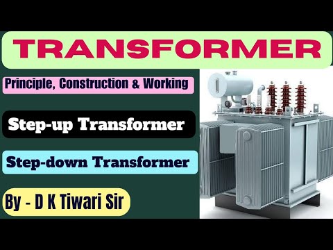 Transformer || Principle, Construction & Working || Class 12/IIT/NEET ...