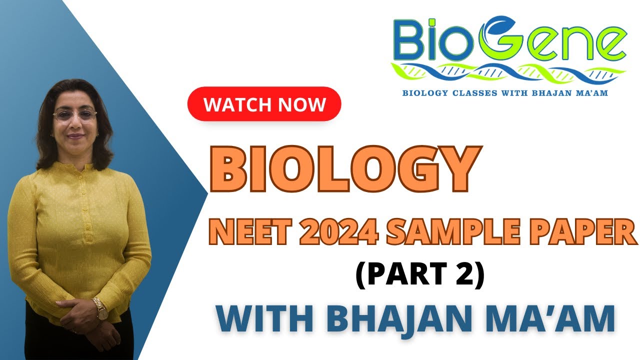 BIOLOGY NEET 2024 SAMPLE PAPER | BIOGENE BIOLOGY CLASSES WITH BHAJAN MA ...