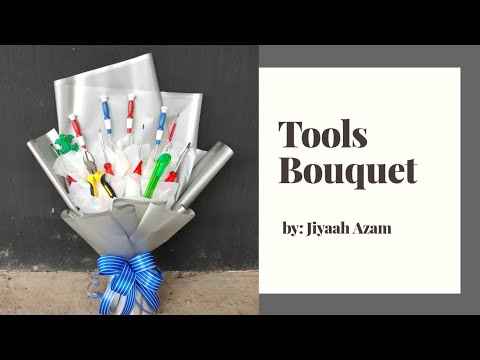 Simple Tutorial : Tools Bouquet (DIY Project) - YouTube