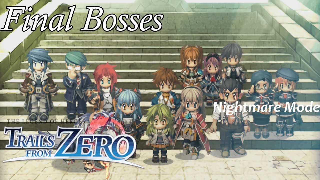 Trails from Zero - Final Boss Fights (Finale) [Nightmare] - YouTube