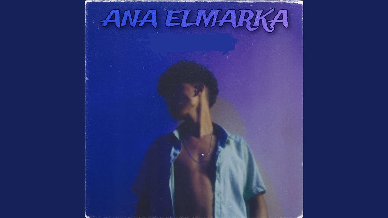 Ana El Marka - YouTube