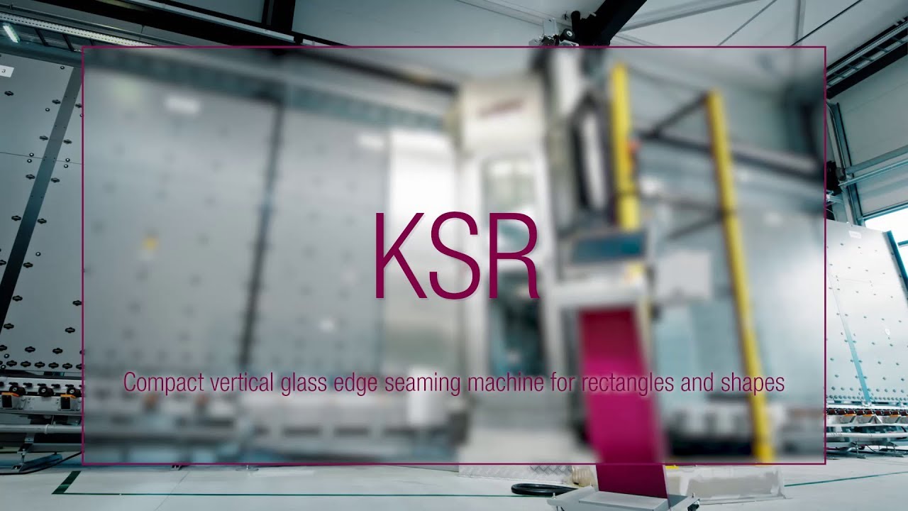 LiSEC KSR - Compact vertical glass edge seaming machine for rectangles ...