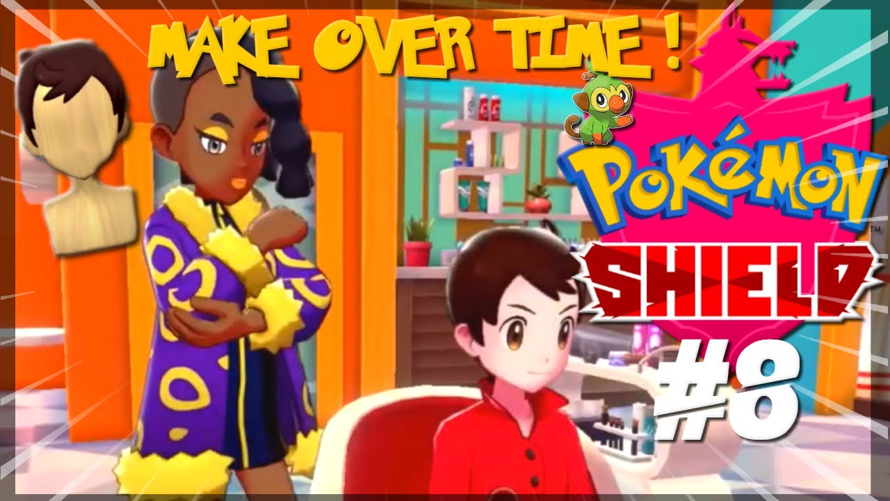 MAKE OVER TIME!!! Pokemon Shield Gameplay Walkthrough #8 - YouTube