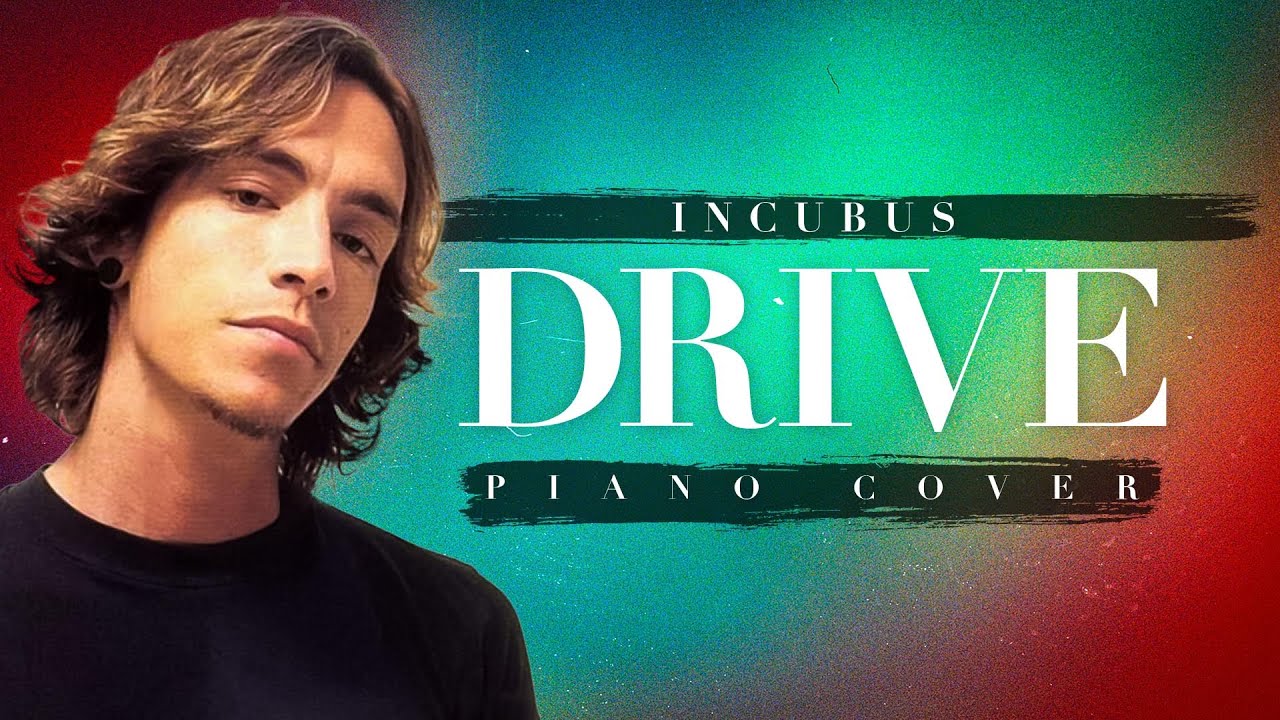 Incubus - Drive | Piano Cover - YouTube