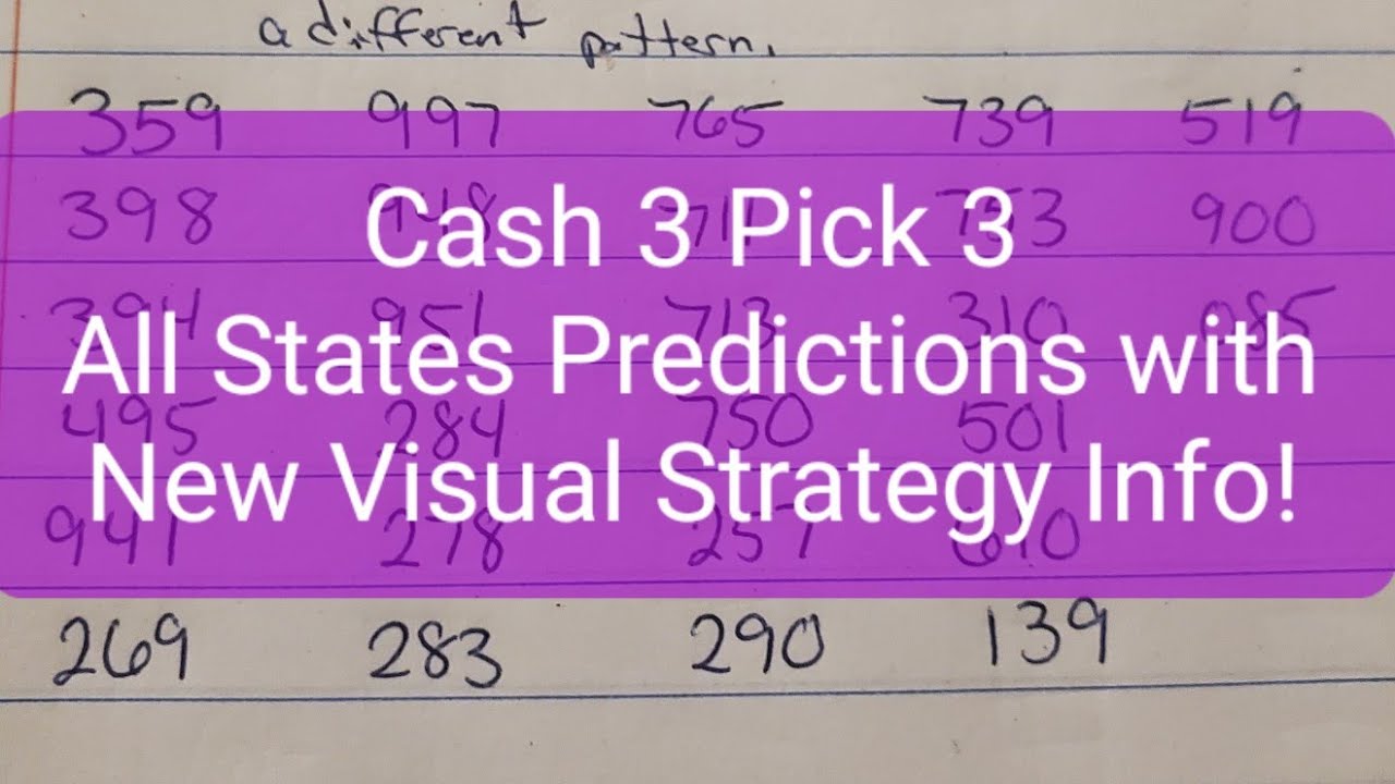 Cash 3 Pick 3 Predictions with NEW Visual Strategy All States - YouTube