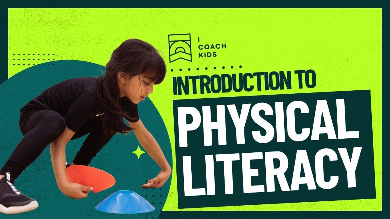 Introduction to Physical Literacy - YouTube