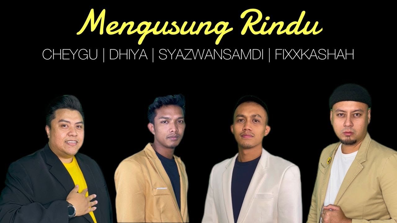 Mengusung Rindu -Tajul,HaqiemRusli,AfieqShazwan,Zack (Cover By Cheygu ...