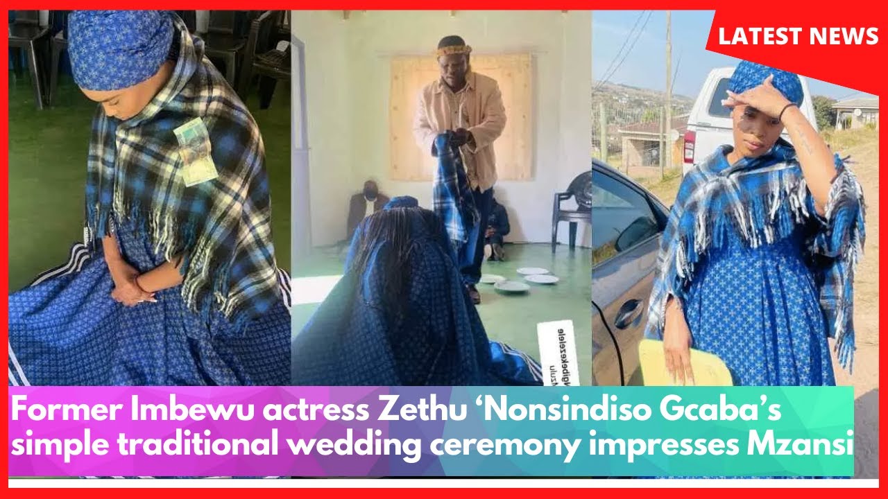 Former Imbewu actress Zethu ‘Nonsindiso Gcaba’s simple traditional ...