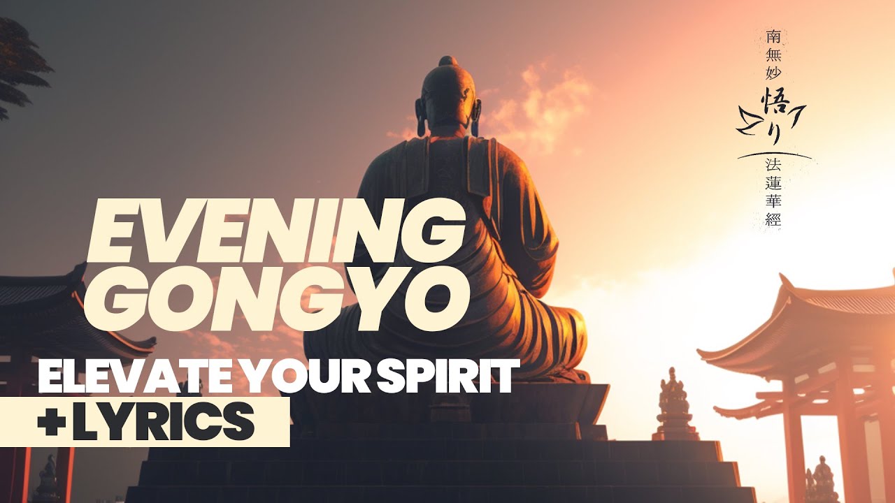 Evening Gongyo and Daimoku With Lyrics to Practice Nichiren Buddhism ...