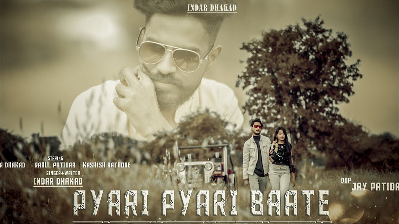Pyari Pyari Baate | Indar Dhakad | Rahul Patidar | Kashish Rathore ...