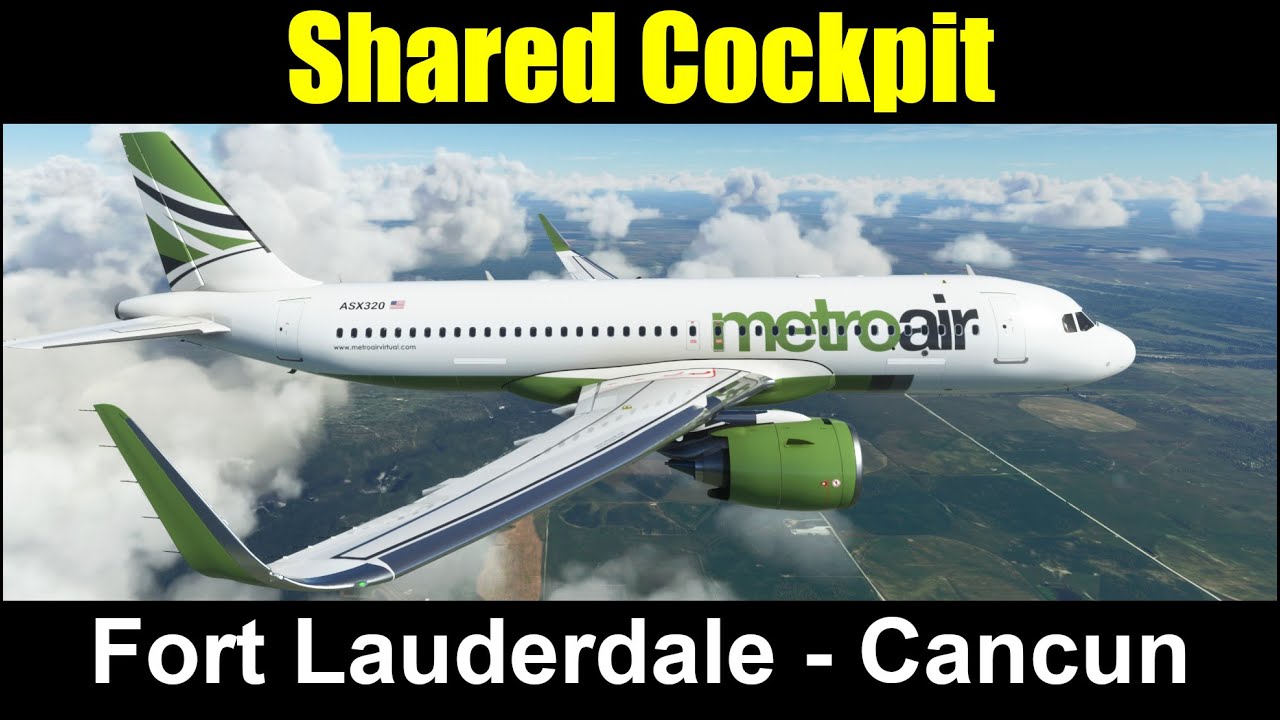 Shared Cockpit | Fort Lauderdale to Cancun | A320neo - YouTube