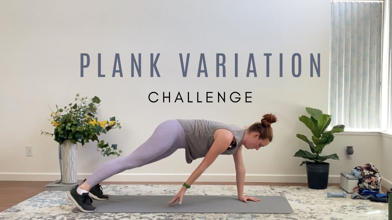PLANK VARIATION CHALLENGE | Strength the core with these plank ...