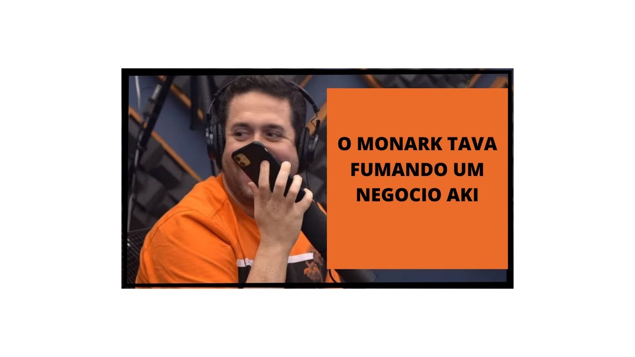MONARK TÁ FUMANDO UM NEGOCIO AKI - YouTube