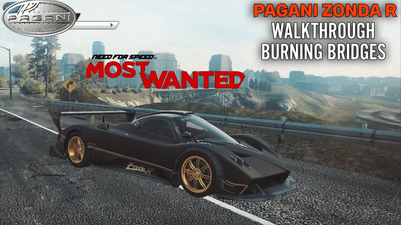Need for Speed Most Wanted 2012 Pagani Zonda R Burning Bridges - YouTube