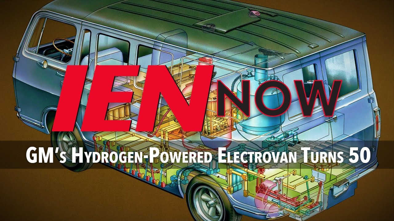 IEN NOW: GM’s Hydrogen-Powered Electrovan Turns 50 - YouTube