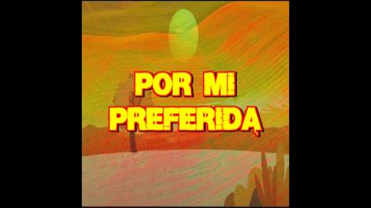 Por mi preferida - YouTube