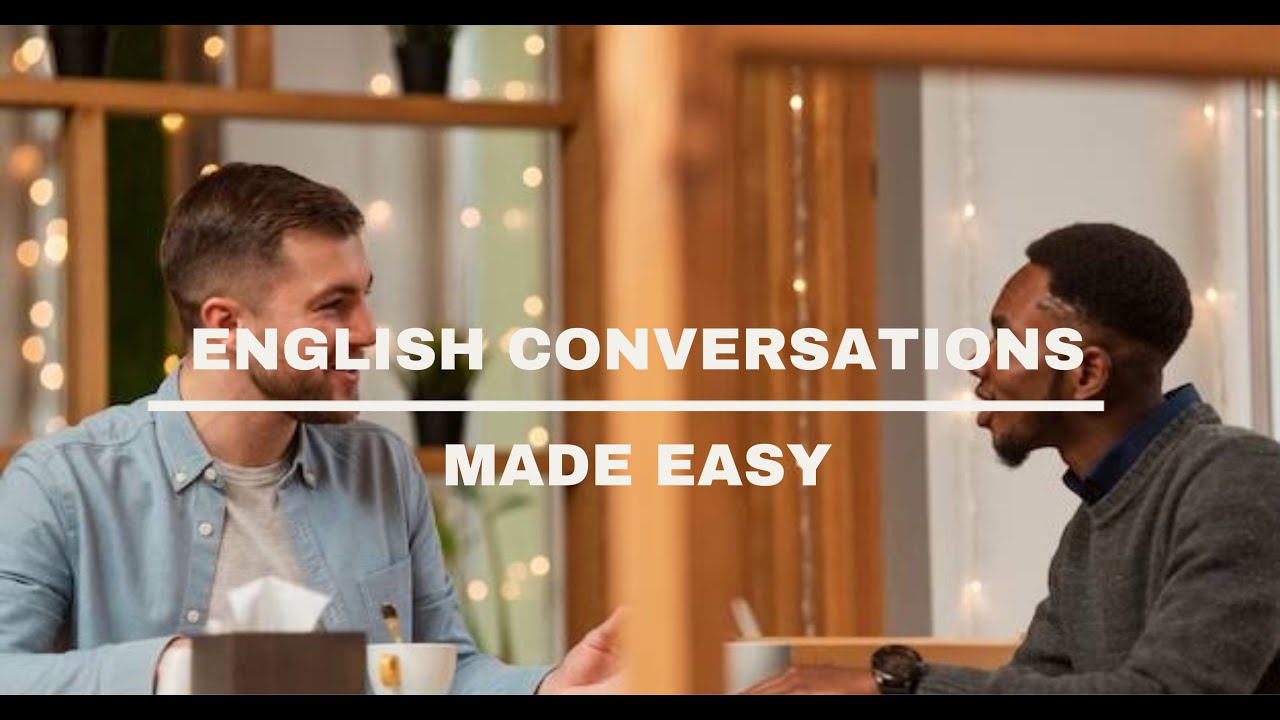 How to have English conversations. - YouTube