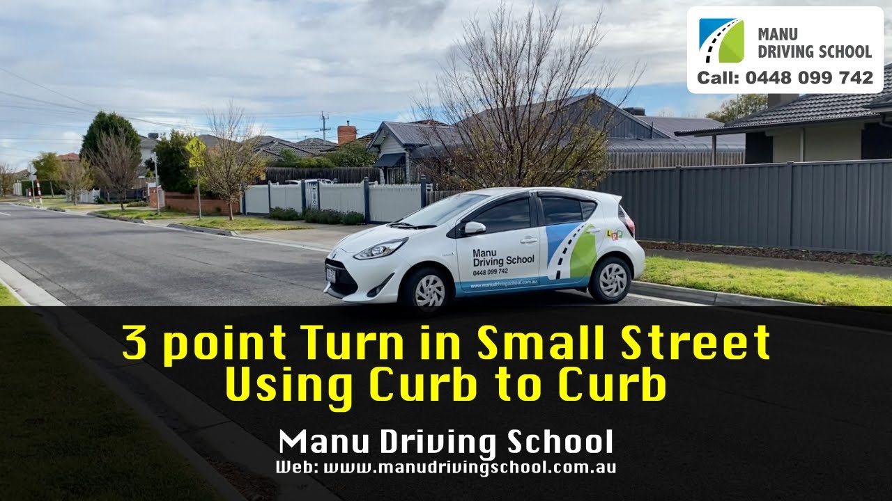 3 Point Turn In Small Street Using Curb To Curb | Manu Driving School ...